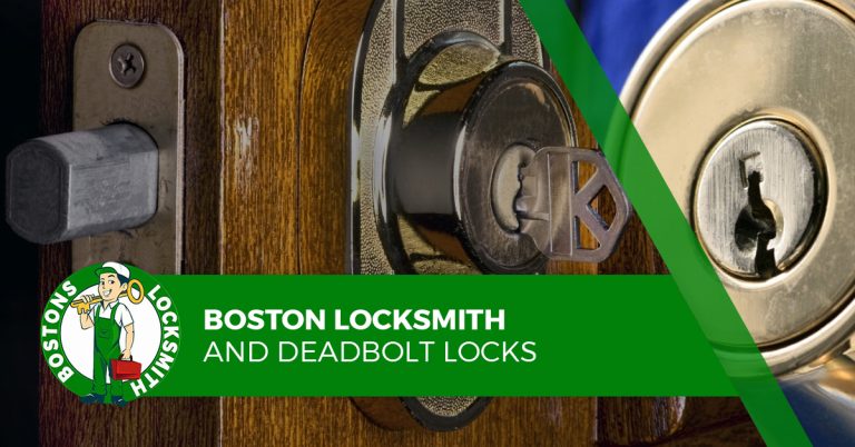 Boston Locksmith and Deadbolt Locks | Bostons Locksmith